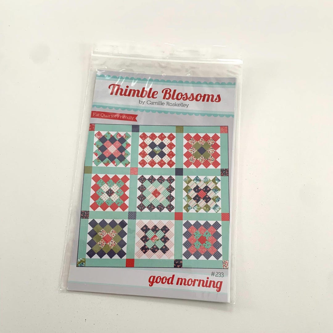 Good Morning Quilt Pattern - TB 233 Thimble Blossoms - Etsy