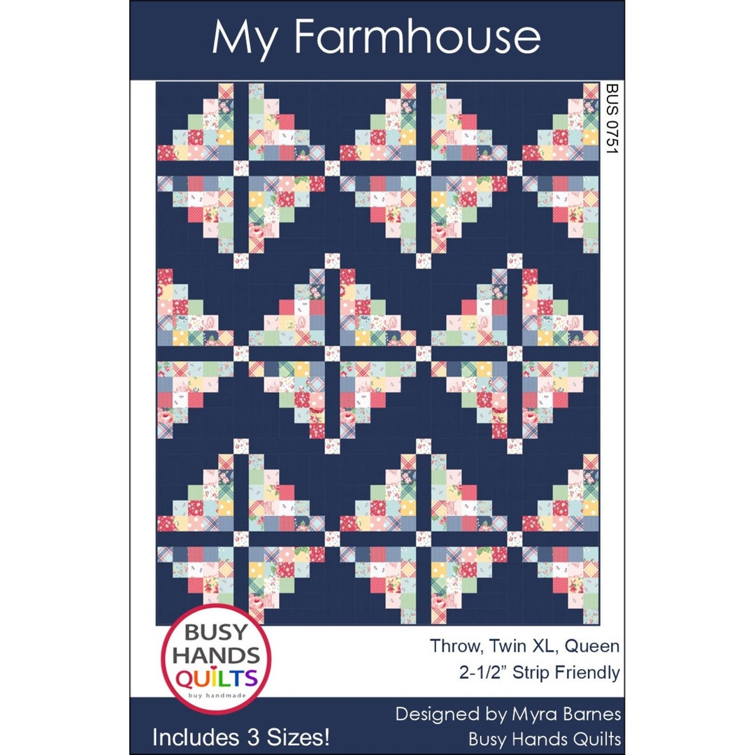 My Farmhouse Quilt Pattern - Busy Hands - Myra Barnes - Etsy