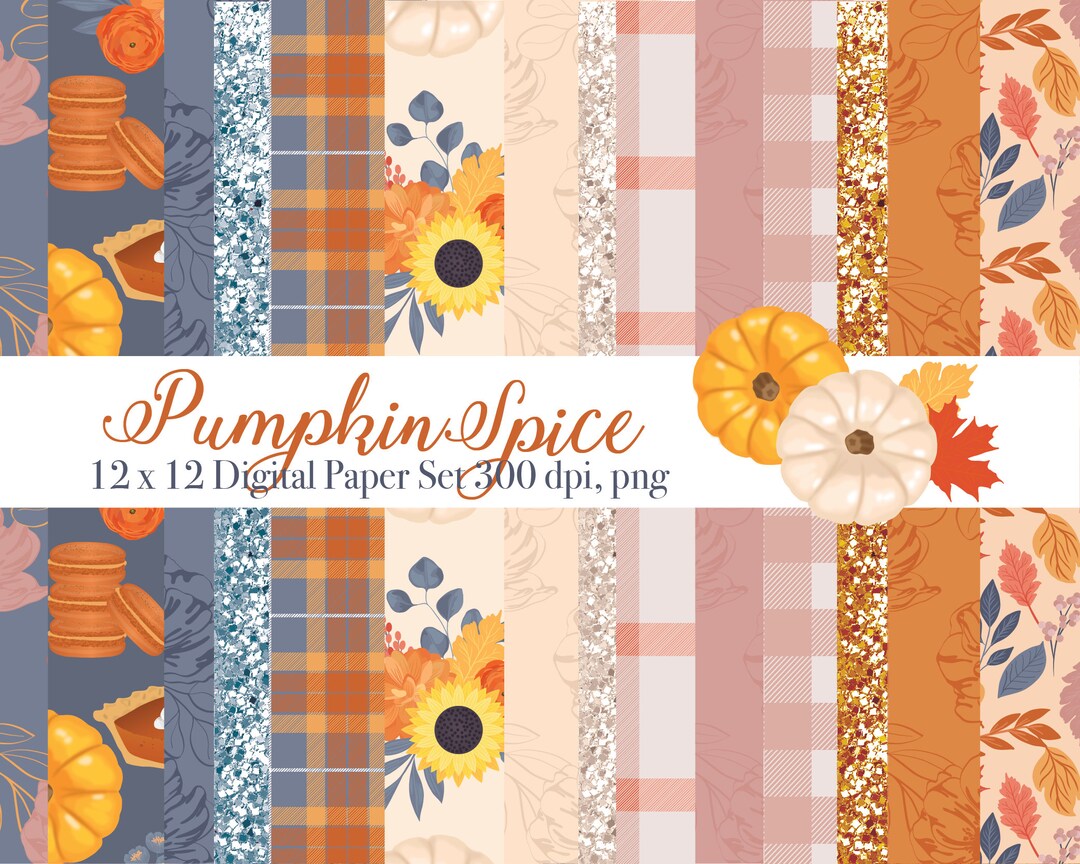 Pumpkin Spice Digital Paper Set, Fall Leaves, Pumpkin Pie, Floral ...