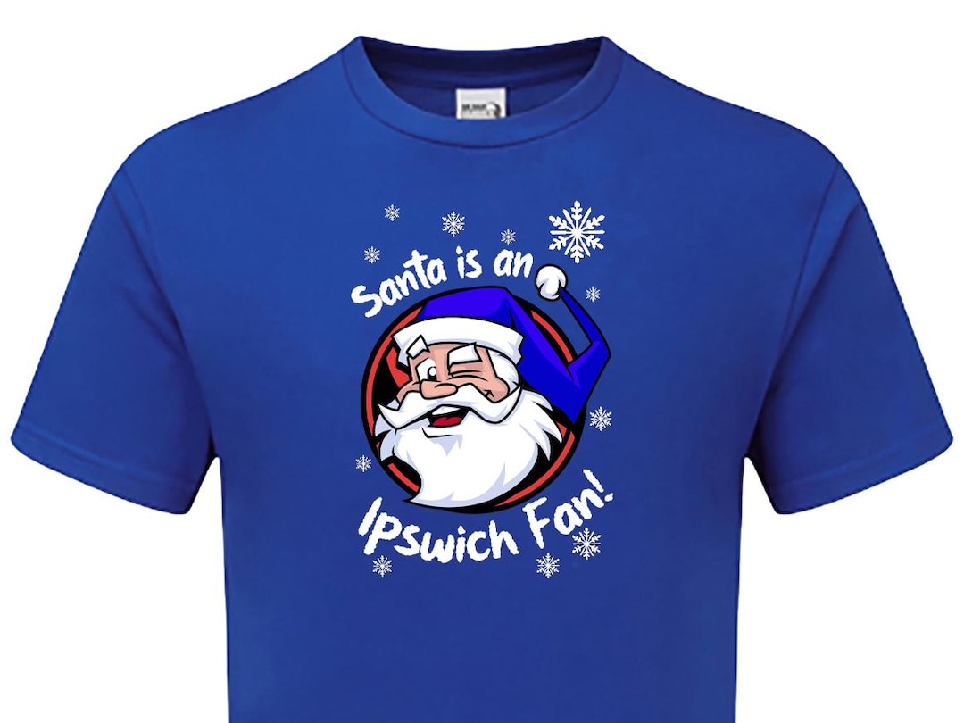 Santa is an Ipswich Fan! Tshirt Fanmade Unofficial Merchandise Mens - Etsy