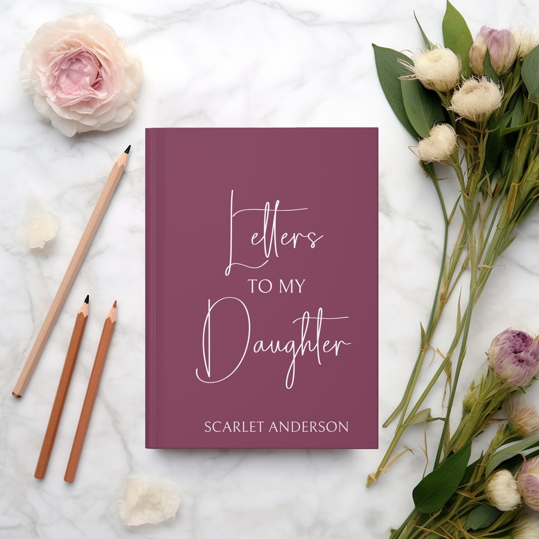 Letters to My Daughter Journal, Personalized Dear Daughter Journal ...
