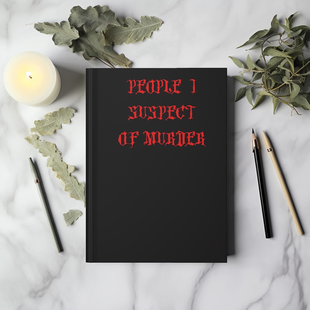 People I Suspect of Murder Notebook, Funny Detective Journal, Mystery ...