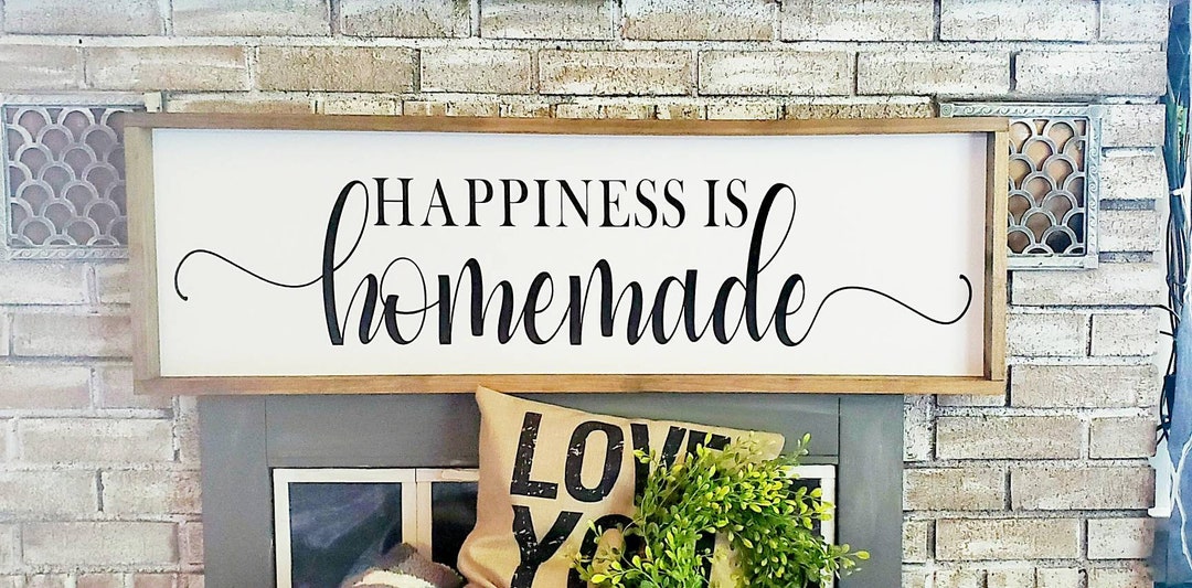 Happiness is Homemade, Be Happy, Homemade Love, Happy at Home - Etsy