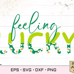 Feeling Lucky SVG | Lucky Lettering Half Leopard Svg | St Patrick's Svg ...