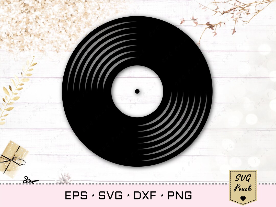 Vinyl Record Svg Digital File, Vinyl Record Vector Eps File, Vinyl ...