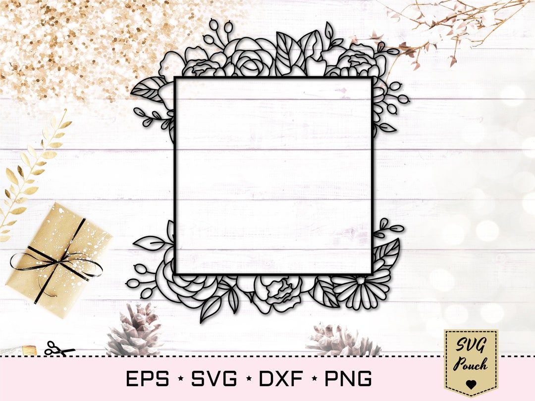 Floral Square Frame Cut File SVG, Rectangle Frame With Flowers, Frame ...