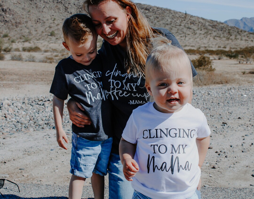 Coffee and Kids, Stage 5 Clinger, Clinging to My Mama, Clinging to My ...