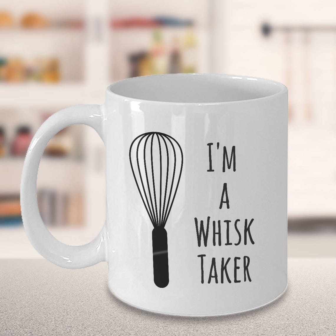 Funny Pun Coffee Mug Gift I'm a Whisk Taker Novelty Cooking and Baking ...