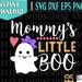 Mommys Little Boo svg dxf eps png Files for Cutting Machines | Etsy