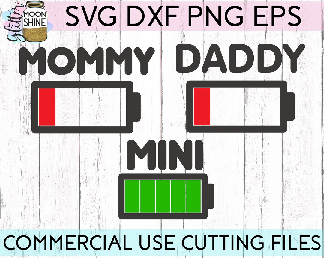 Mommy Daddy & Mini Battery Bundle Svg Dxf Eps Png Files for Cutting ...