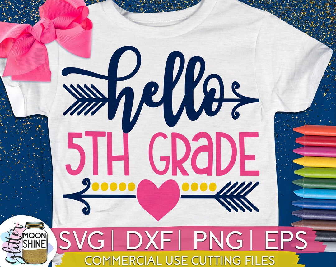 Hello 5th Grade Svg Eps Png Cutting Files for Silhouette Cameo Cricut ...