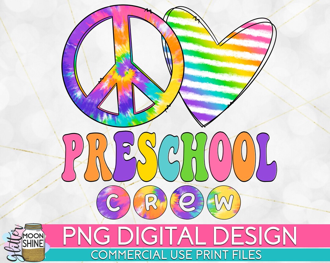 Peace Love Preschool Tie Dye PNG Print File for Sublimation or Print ...