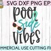 Pool Side Vibes Svg Dxf Eps Png Files for Cutting Machines Cameo Cricut ...