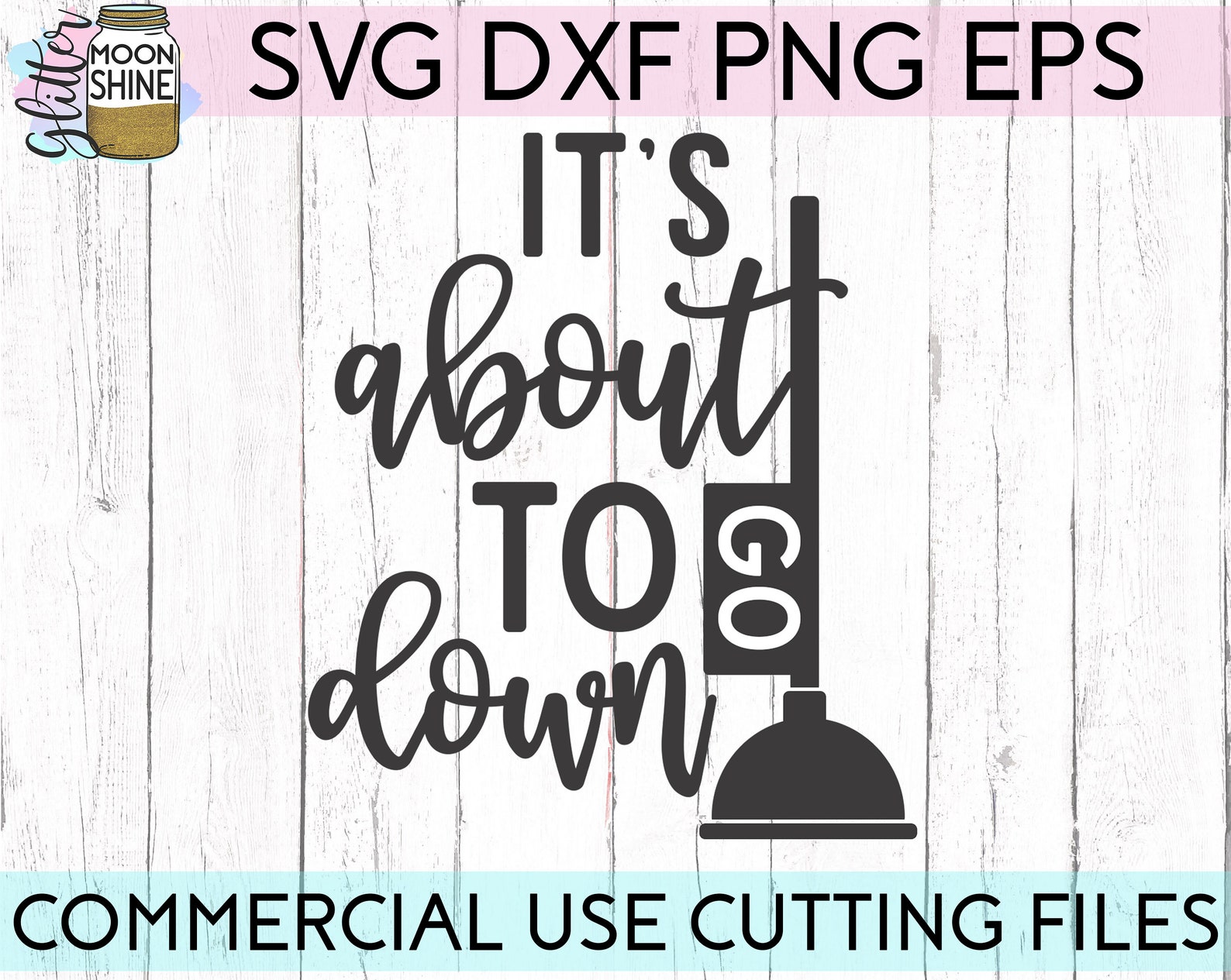 It's About to Go Down Svg Eps Dxf Png Files for Cutting - Etsy