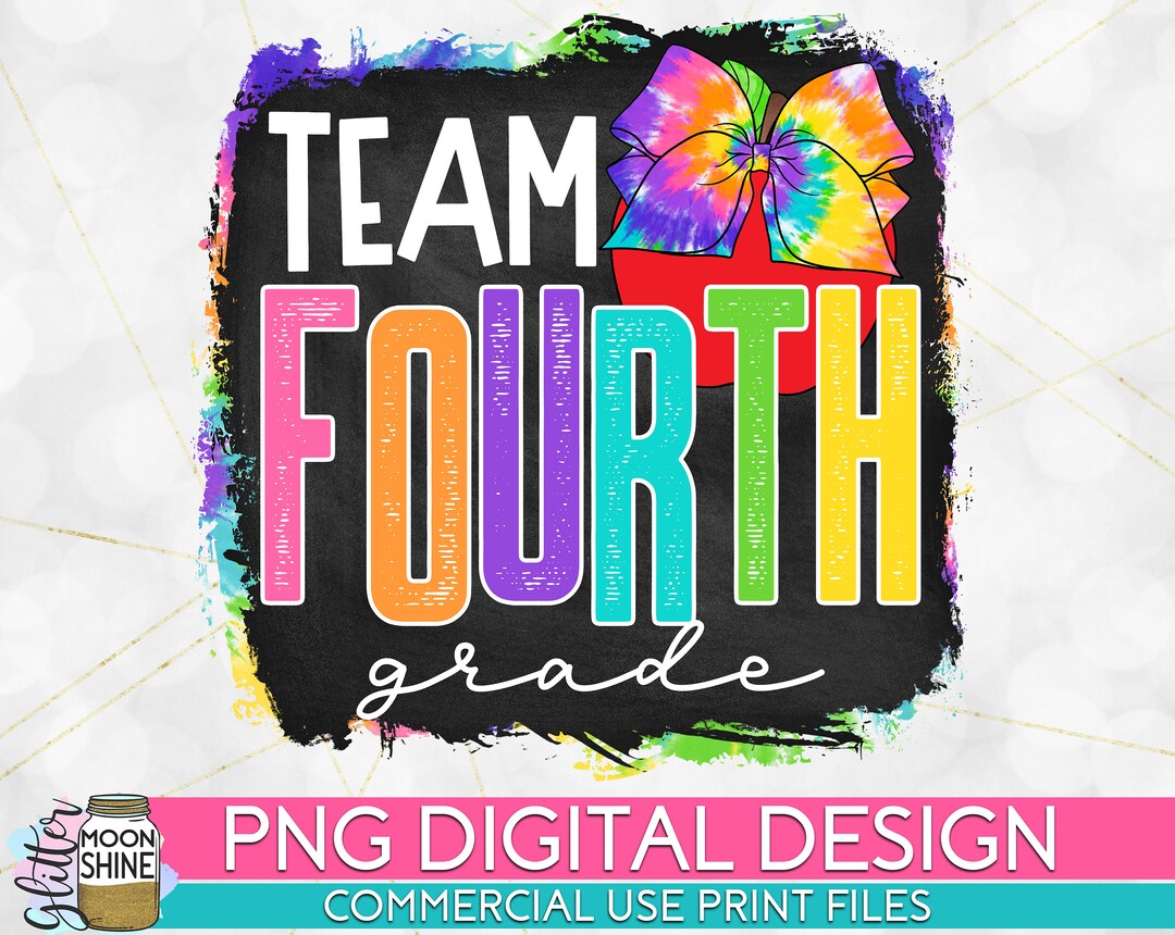 Team Fourth Grade Tie Dye PNG Print File for Sublimation or Print, DTG ...