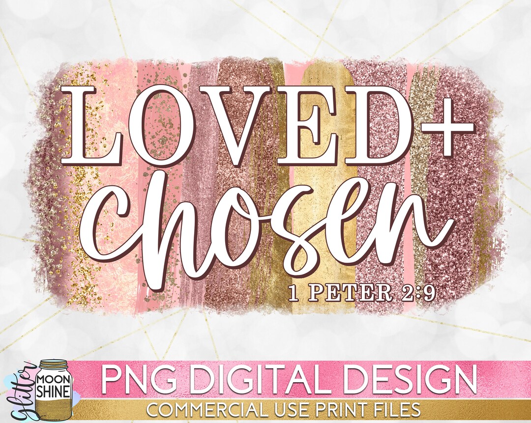 Loved & Chosen Blush Brush PNG Print File for Sublimation or Print, DTG ...