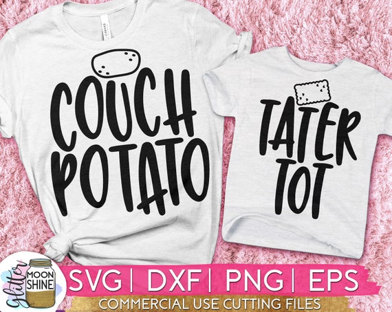 Couch Potato Tater Tot Set of 2 Svg Eps Dxf Png Files for - Etsy