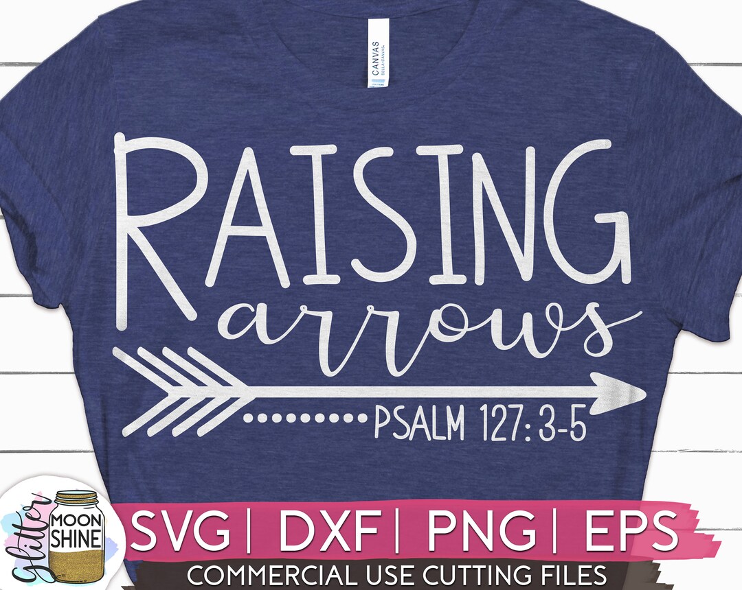 Raising Arrows Svg Eps Dxf Png Files for Cutting Machines Cameo Cricut ...