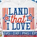 Land That I Love Svg Eps Dxf Png Files for Cutting Machines Cameo ...