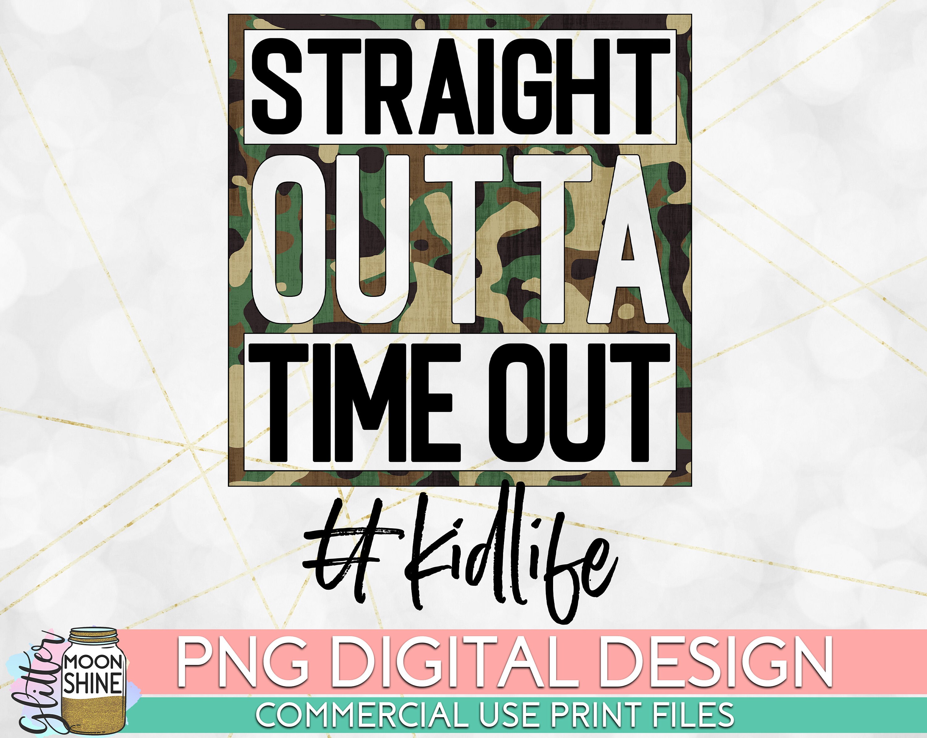 Straight Outta Time Out Kid Camo PNG Print File for - Etsy