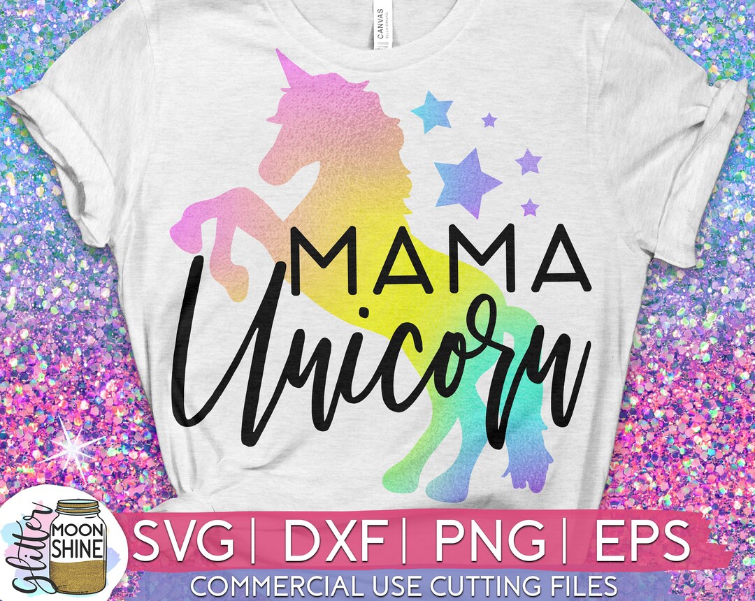 Mama Unicorn Svg Dxf Png Eps Files for Cutting Machines Cameo Cricut ...