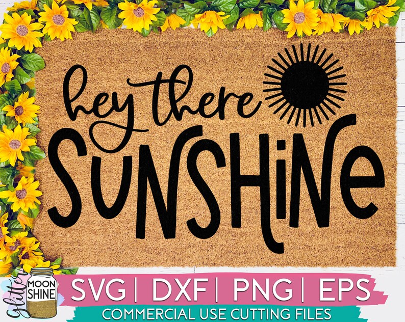 Hey There Sunshine Door Mat svg eps dxf png Files for Cutting | Etsy