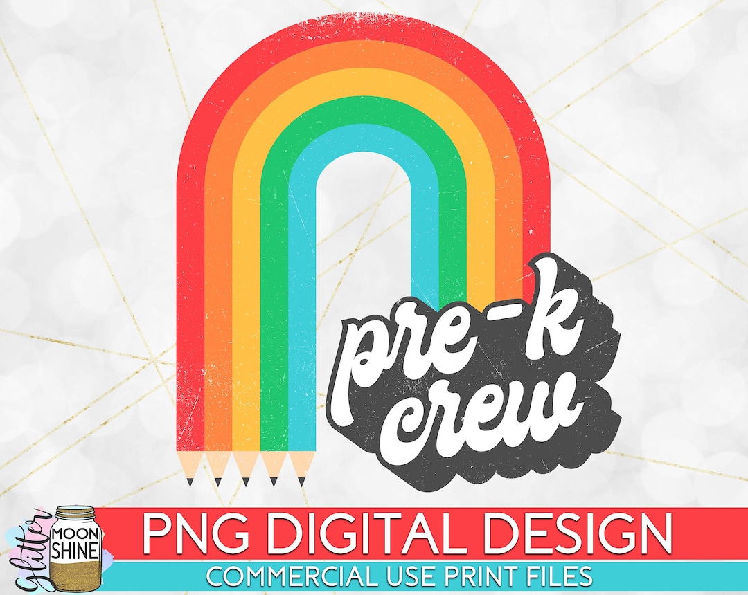 Pre-k Crew Rainbow Bright PNG Print File for Sublimation or Print, DTG ...