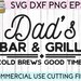 Dad's Bar and Grill Svg Eps Dxf Png Files for Cutting Machines Cameo ...
