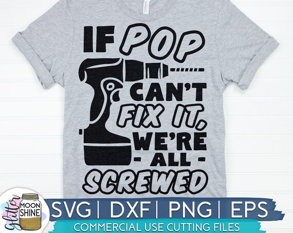 If Pop Can't Fix It We're All Screwed Svg Eps Dxf Png | Etsy