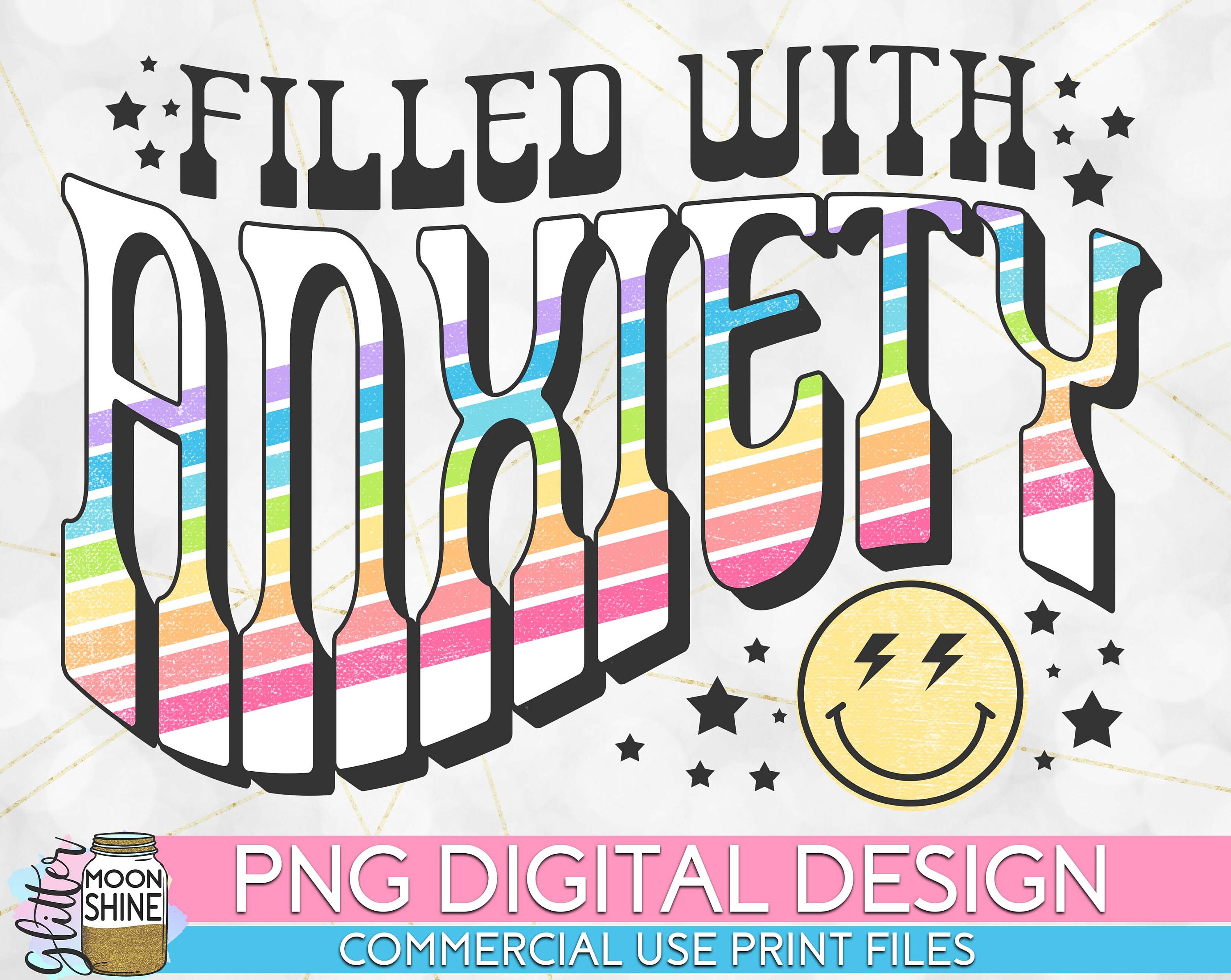 Filled With Anxiety Retro PNG Print File for Sublimation or - Etsy