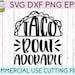 Taco Bout Adorable Svg Dxf Eps Png Files for Cutting Machines | Etsy