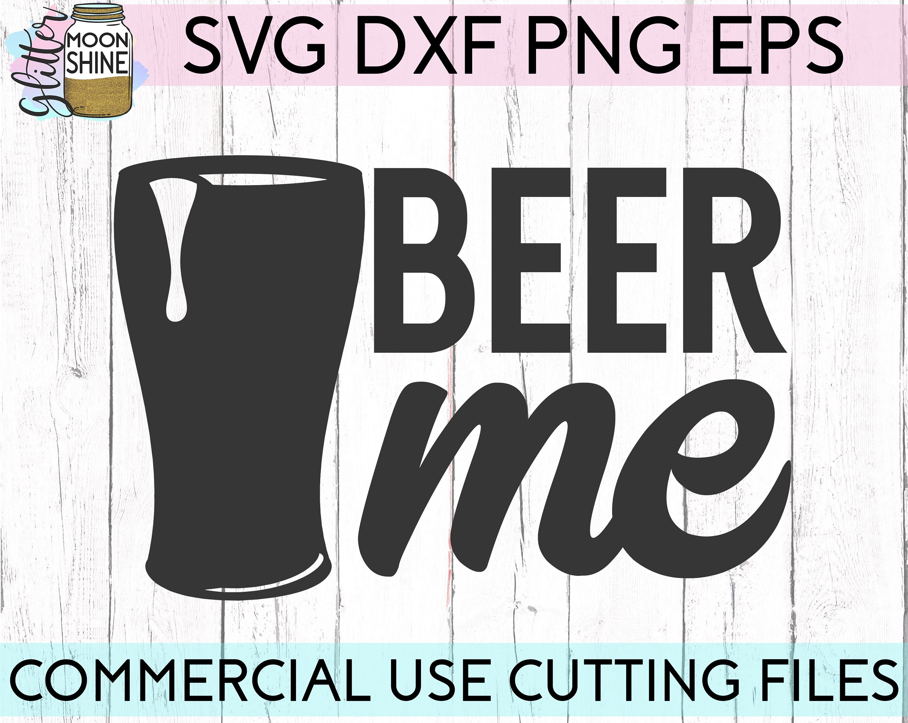 Beer Me svg eps dxf png Files for Cutting Machines Cameo | Etsy
