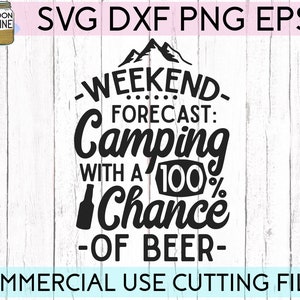Weekend Forecast Camping Svg Eps Dxf Png Cutting Files for Silhouette ...