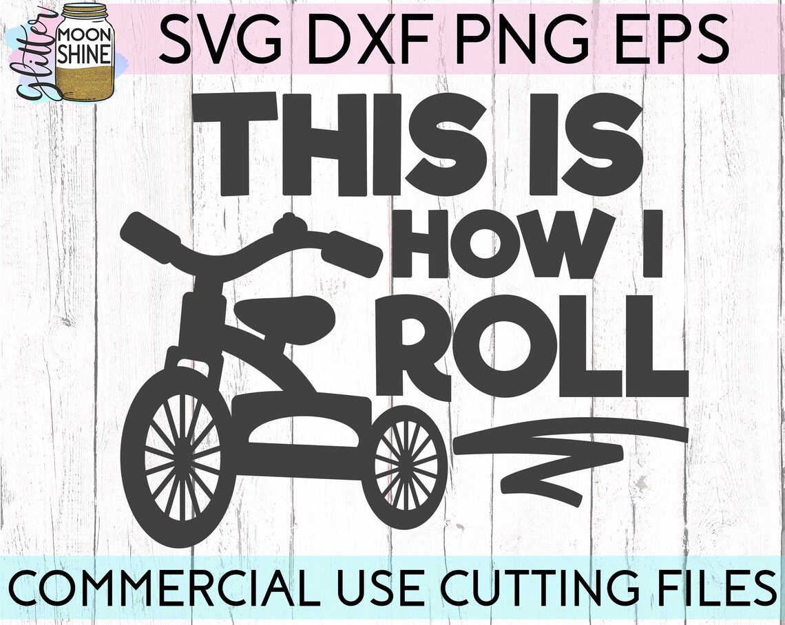 This is How I Roll Svg Dxf Png Eps Files for Cutting Machines - Etsy