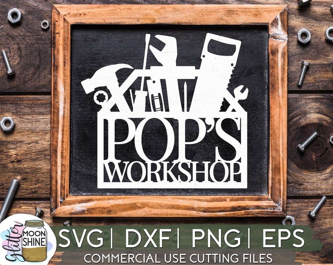 Pop's Workshop Svg Eps Dxf Png Files for Cutting Machines Cameo Cricut ...