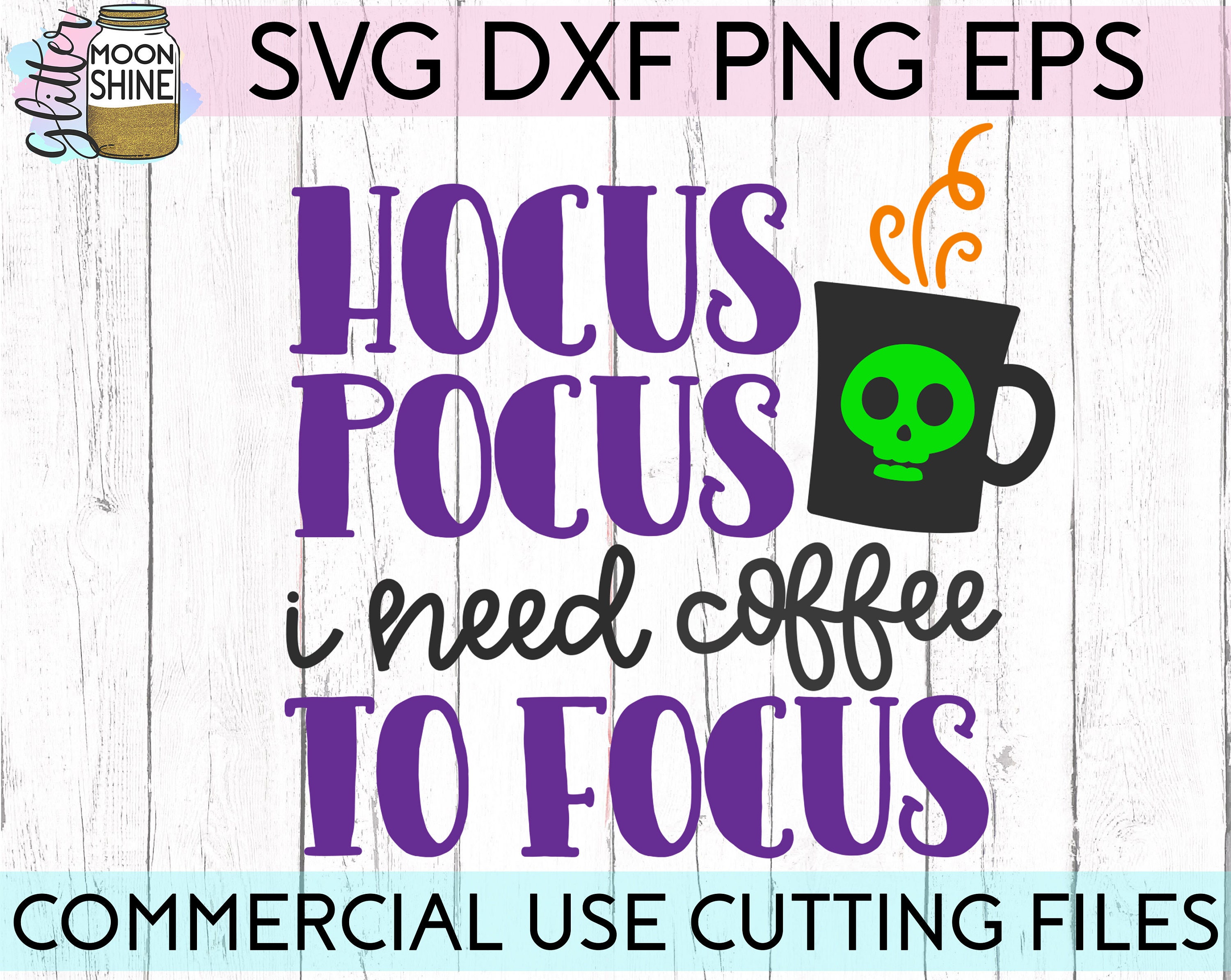 Hocus Pocus I Need Coffee to Focus Svg Dxf Eps Png Files for | Etsy