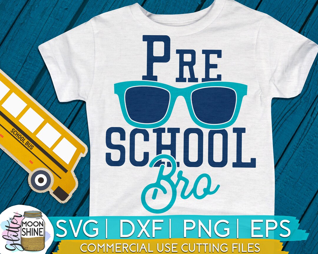 Preschool Bro Svg Eps Dxf Png Cutting Files for Silhouette Cameo Cricut ...