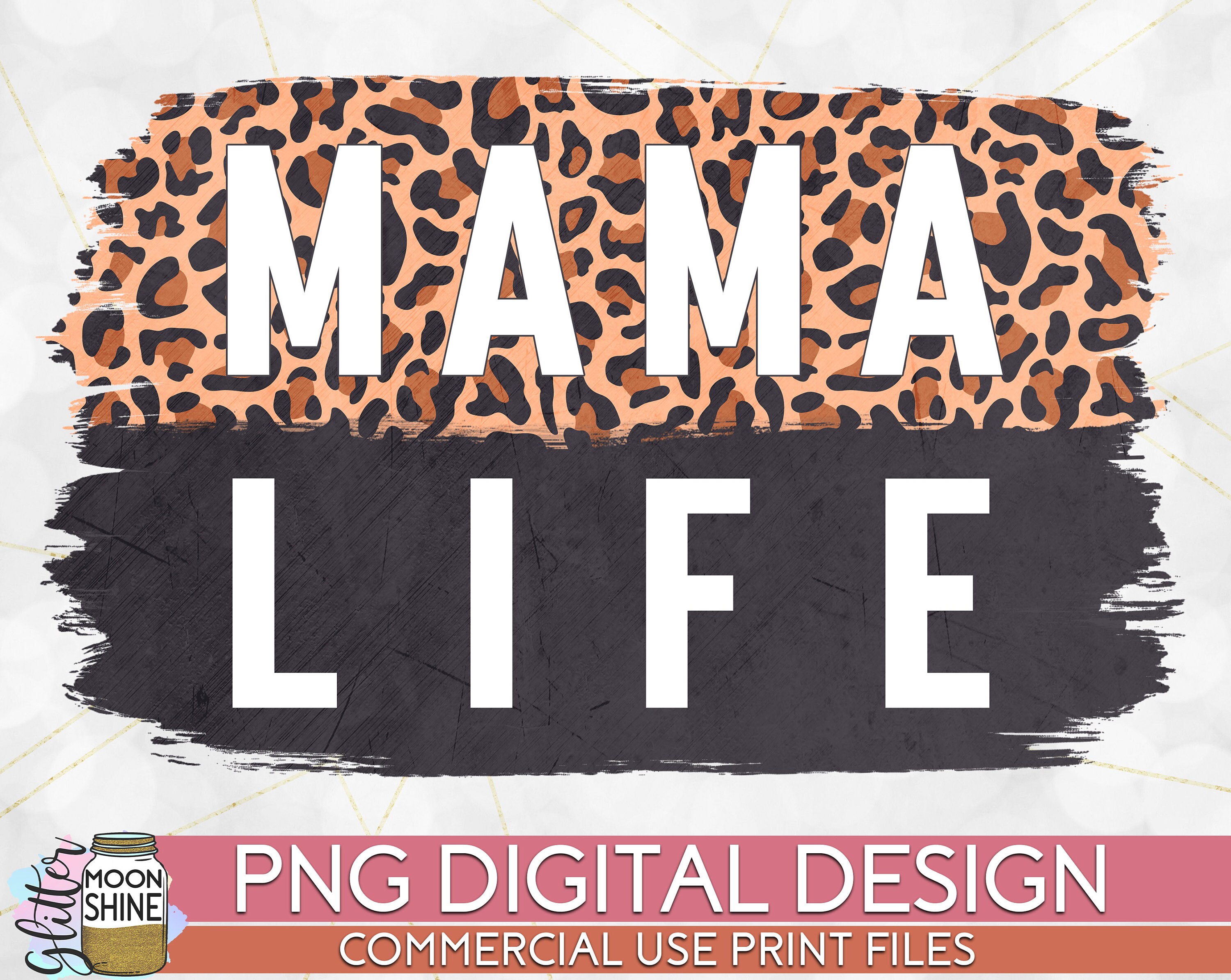 Mama Life Grunge Leopard PNG Print File for Sublimation or - Etsy