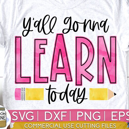 Y'all Gonna Learn Today Svg Eps Dxf Png Cutting Files for - Etsy