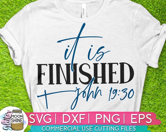 It is Finished Svg Dxf Png Eps Files for Cutting Machines | Etsy