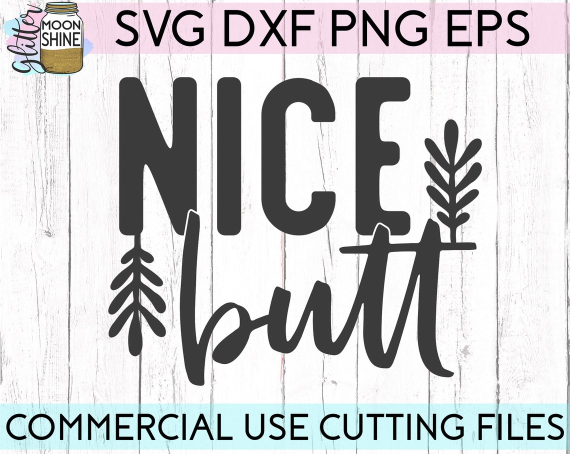 Nice Butt Svg Eps Dxf Png Files for Cutting Machines Cameo - Etsy