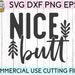 Nice Butt Svg Eps Dxf Png Files for Cutting Machines Cameo - Etsy