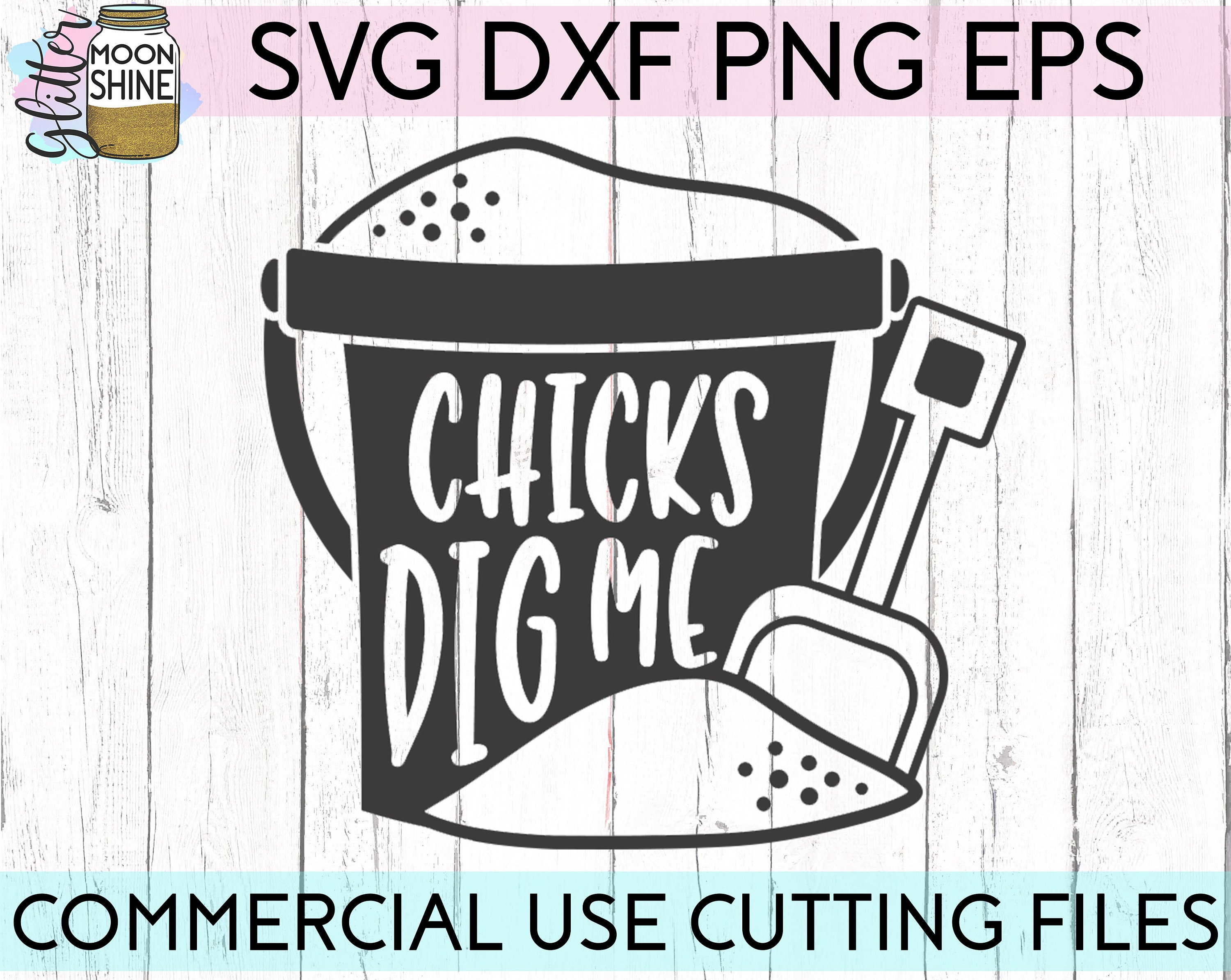 Chicks Dig Me Svg Dxf Eps Png Files for Cutting Machines Cameo - Etsy