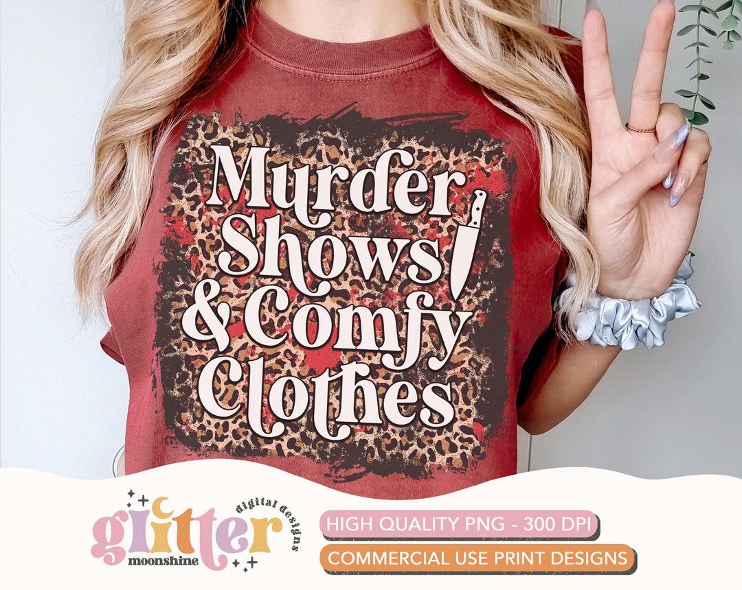 Murder Shows Comfy Clothes Grunge Leopard PNG Print File for ...