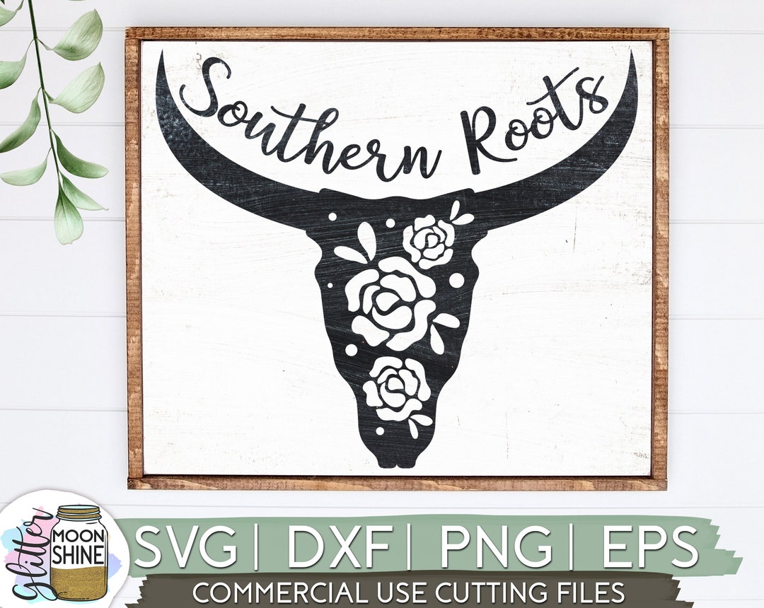 Southern Roots Longhorn Svg Eps Dxf Png Files for Cutting Machines ...