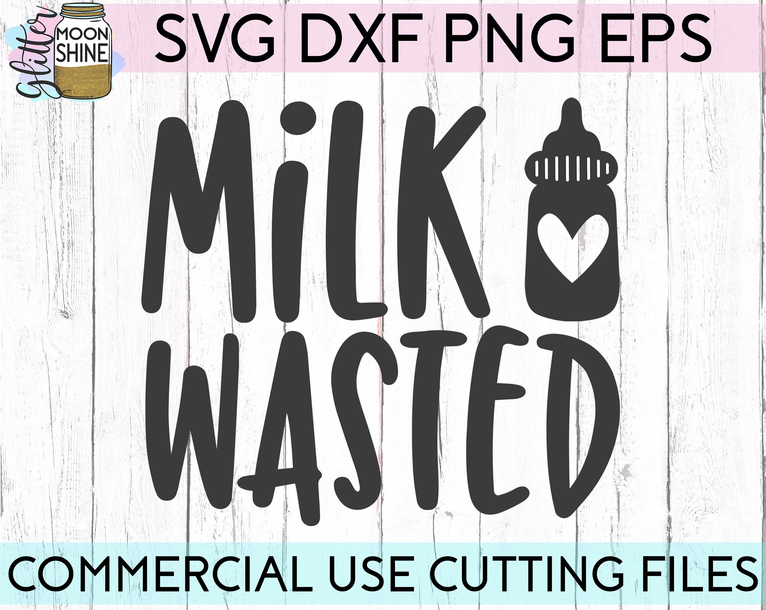 Milk Wasted svg dxf eps png Files for Cutting Machines Cameo | Etsy