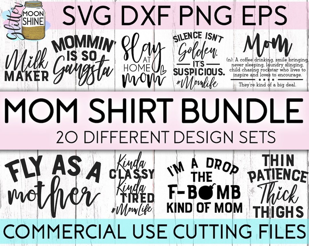 Mom Shirt Bundle of 20 Svg Eps Dxf Png Files for Cutting Machines Cameo ...