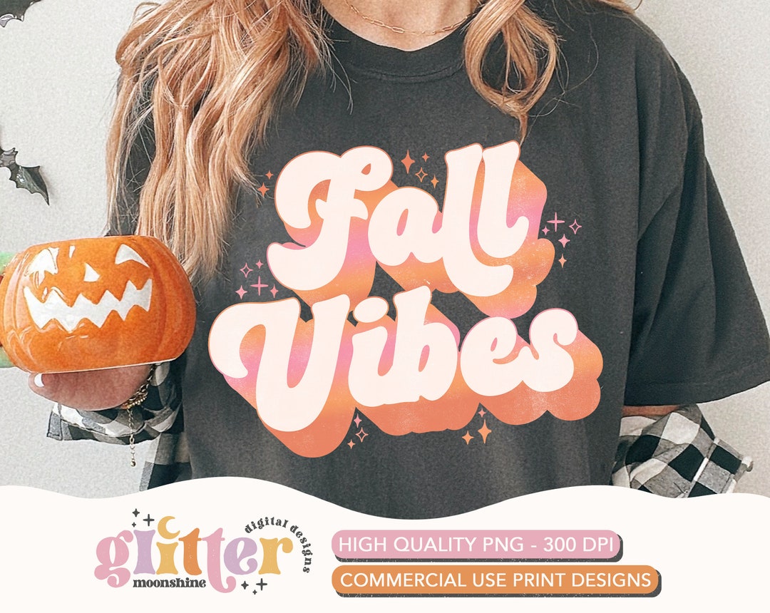 Fall Vibes Retro Sparkle Ombre PNG Print File for Sublimation or Print ...