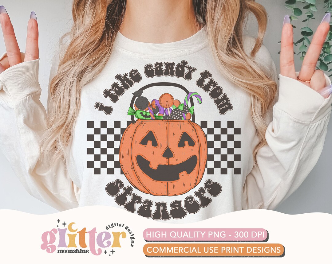I Take Candy From Strangers Retro PNG Print File for Sublimation or ...