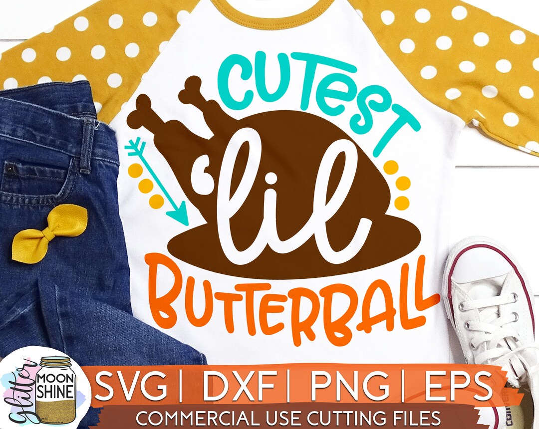 Cutest Little Butterball Svg Dxf Eps Png Files for Cutting Machines ...
